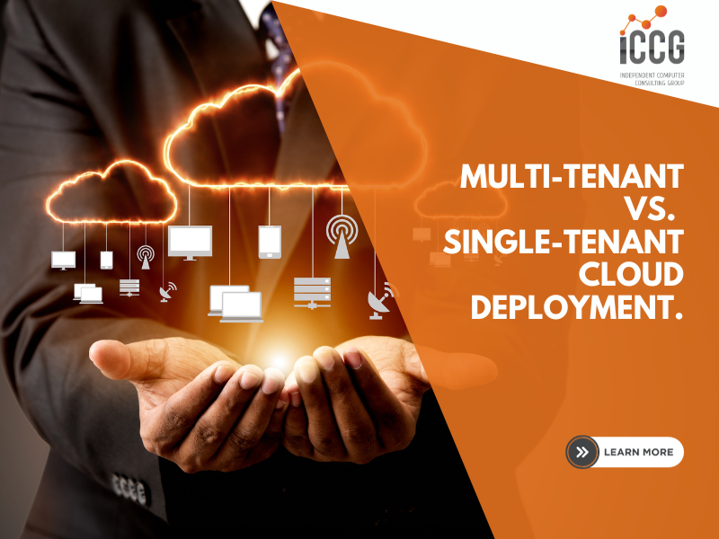 Multi-Tenant vs Single-Tenant Cloud Deployment.