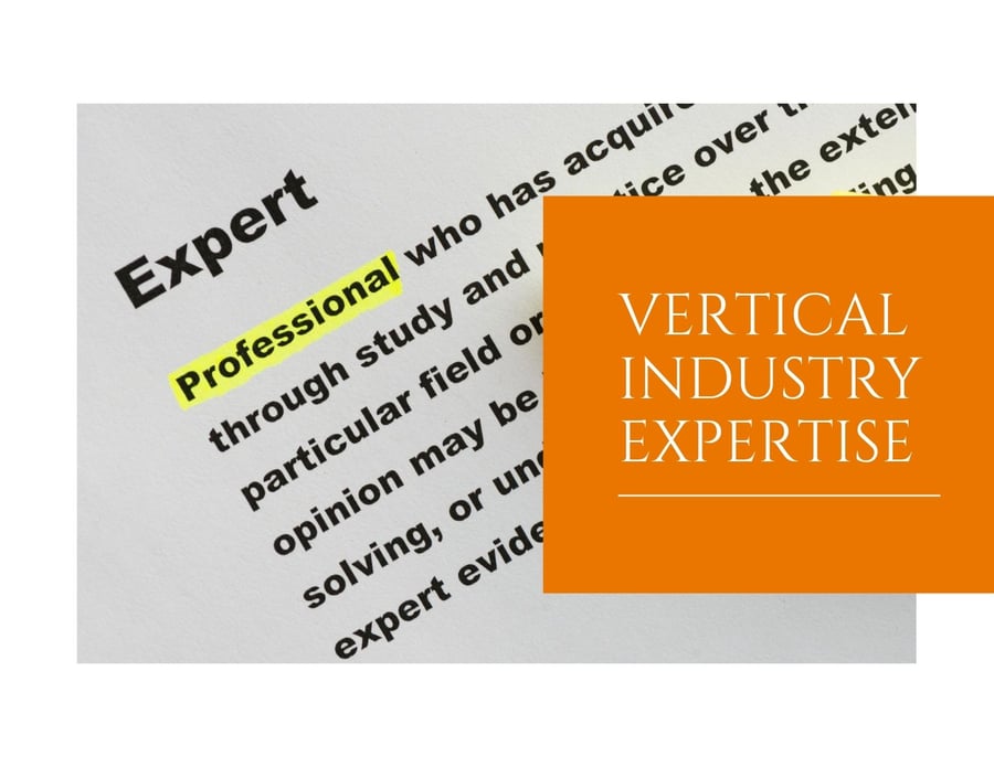 Why Vertical Industry Expertise Is So Important?